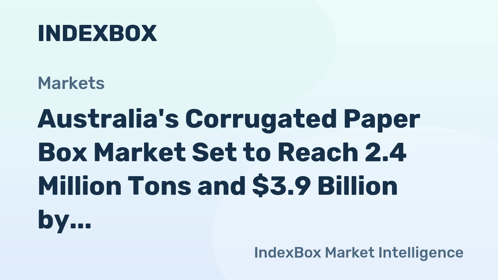 Australia's Corrugated Paper Box Market Set to Reach 2.4 Million Tons and $3.9 Billion by 2035