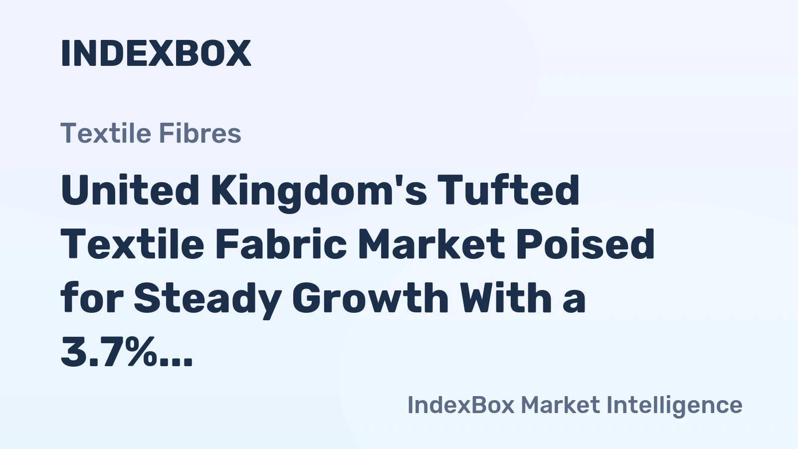 United Kingdom's Tufted Textile Fabric Market Poised for Steady Growth With a 3.7% CAGR in Value