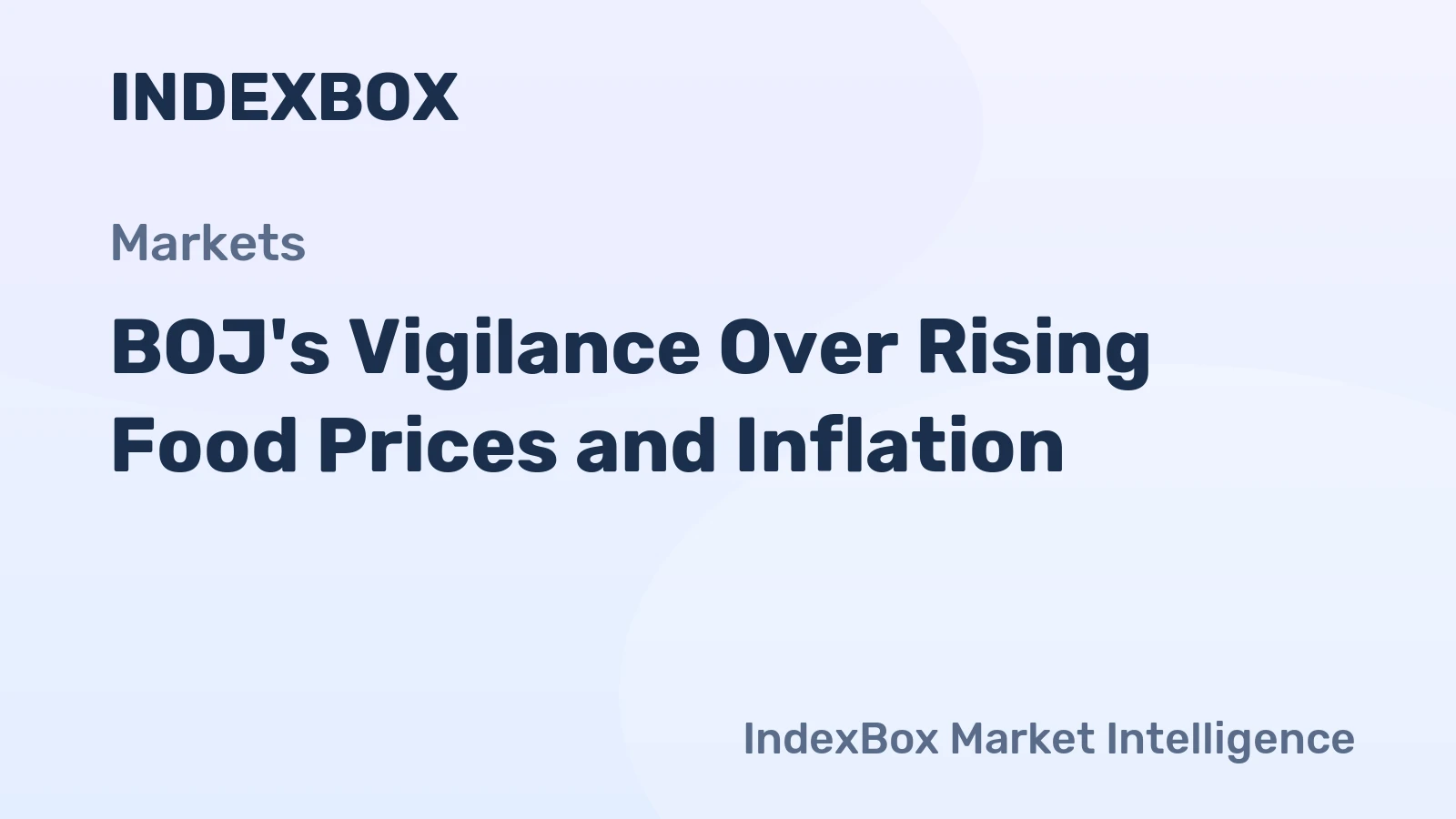 BOJ's Vigilance Over Rising Food Prices and Inflation