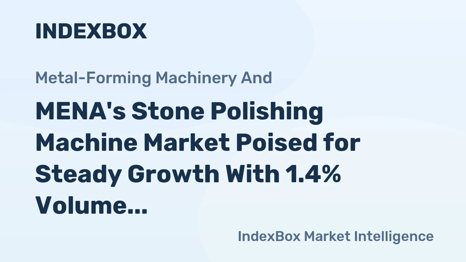 MENA's Stone Polishing Machine Market Poised for Steady Growth With 1.4% Volume CAGR Through 2035
