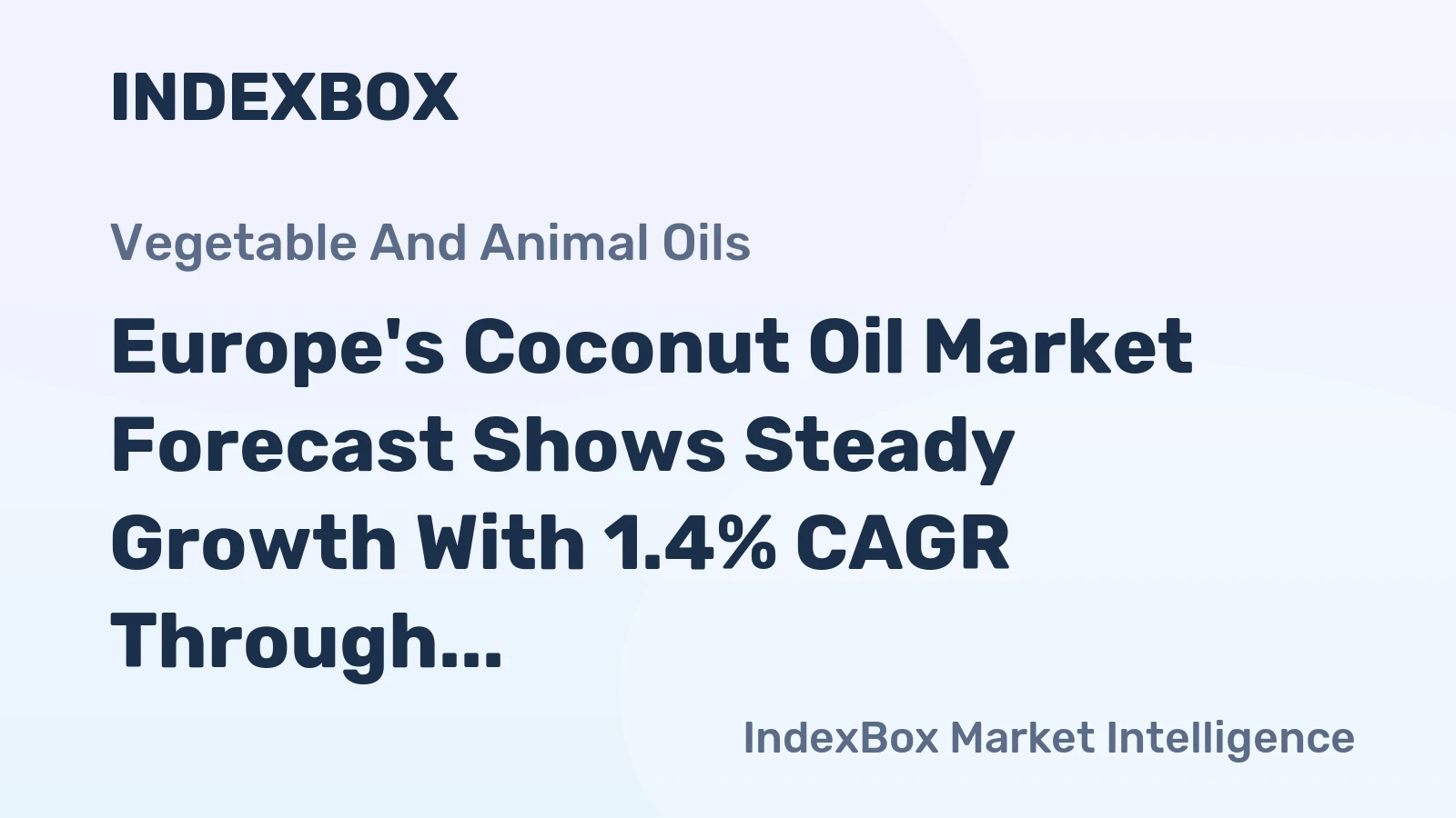 Europe's Coconut Oil Market Forecast Shows Steady Growth With 1.4% CAGR Through 2035