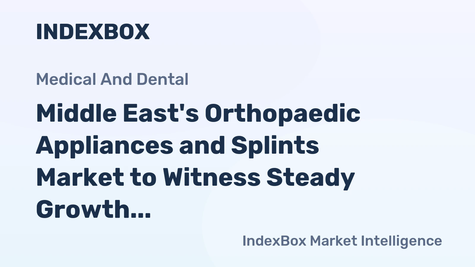Middle East's Orthopaedic Appliances and Splints Market to Witness Steady Growth with a CAGR of +5.7% from 2024-2035