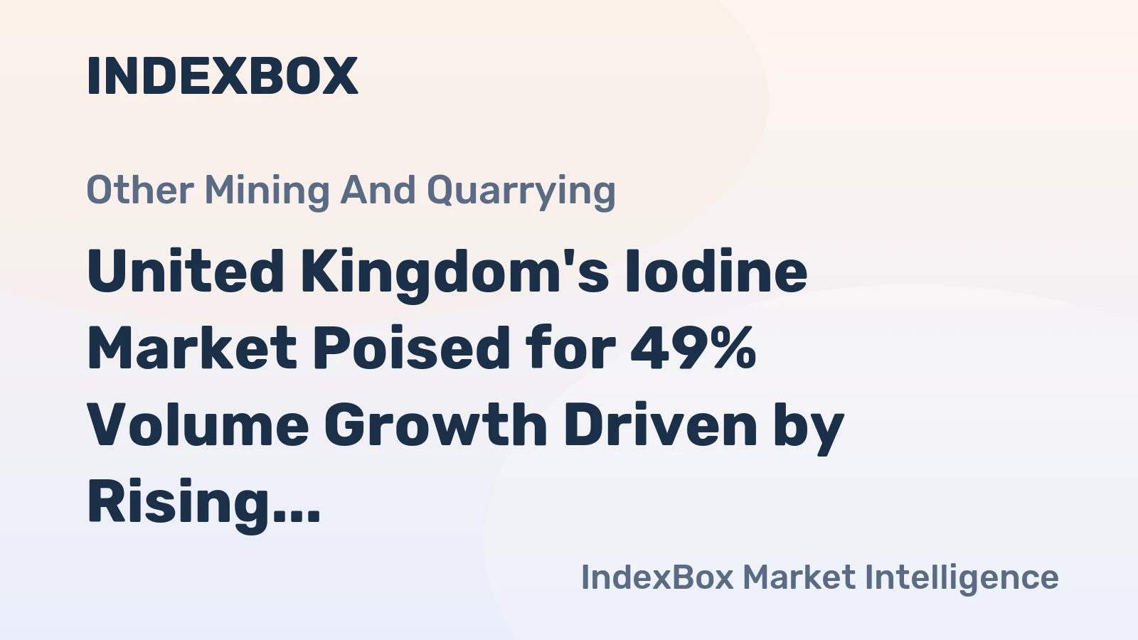 United Kingdom's Iodine Market Poised for 49% Volume Growth Driven by Rising Demand