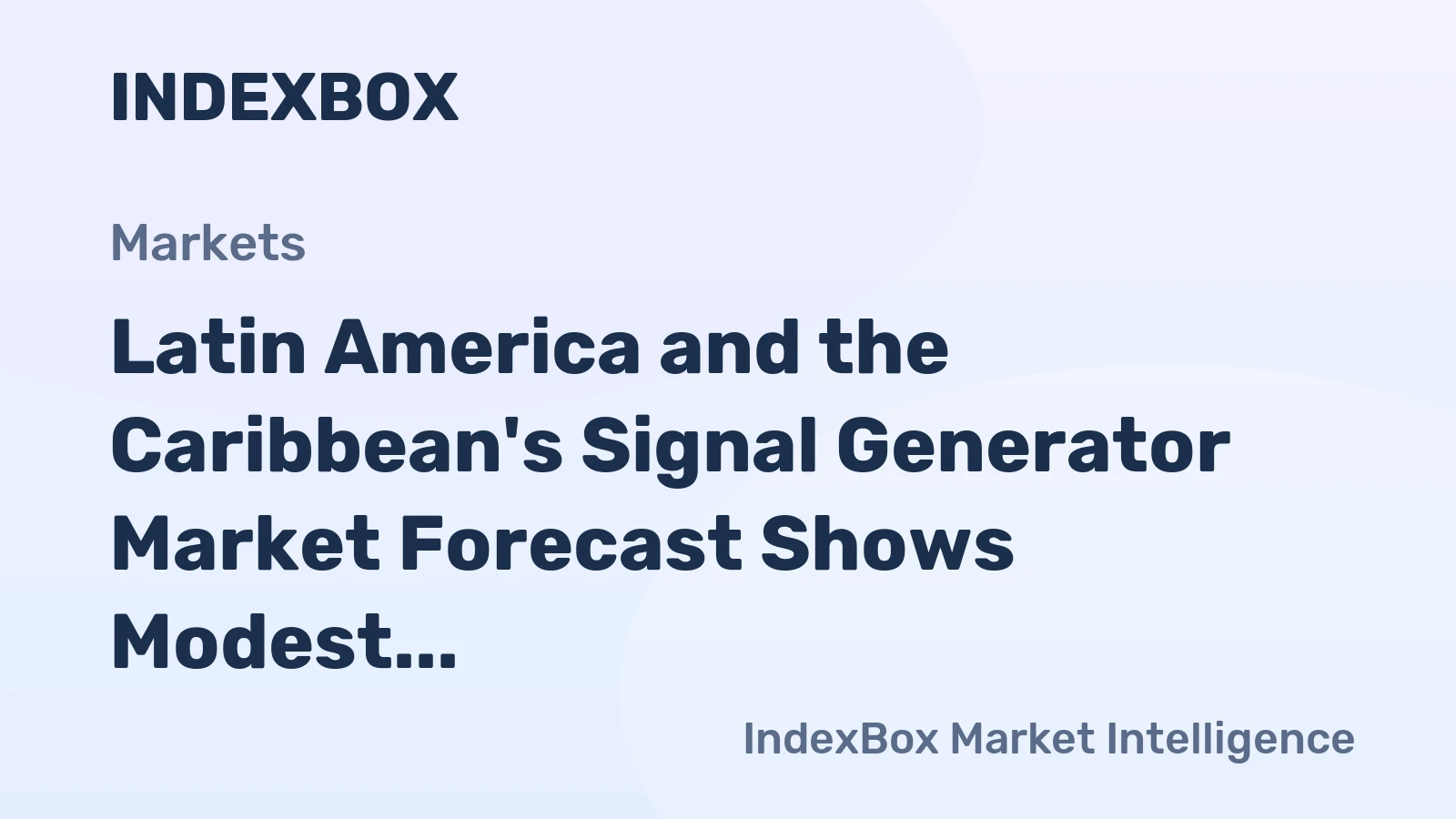 Latin America and the Caribbean's Signal Generator Market Forecast Shows Modest Growth with 1.6% CAGR Through 2035