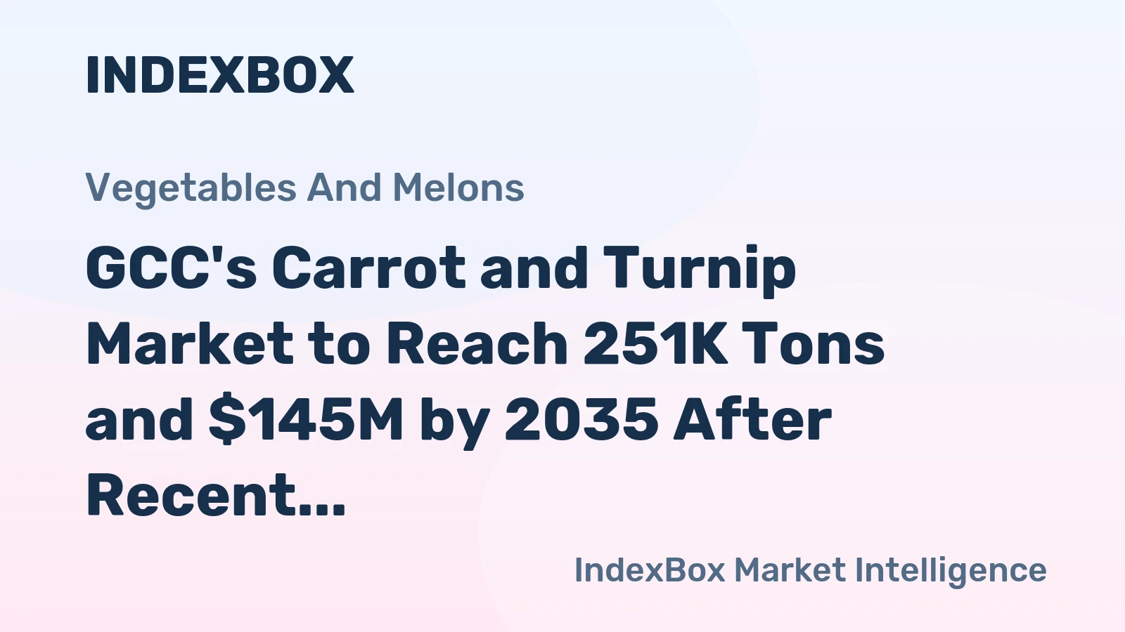 GCC's Carrot and Turnip Market to Reach 251K Tons and $145M by 2035 After Recent Contraction