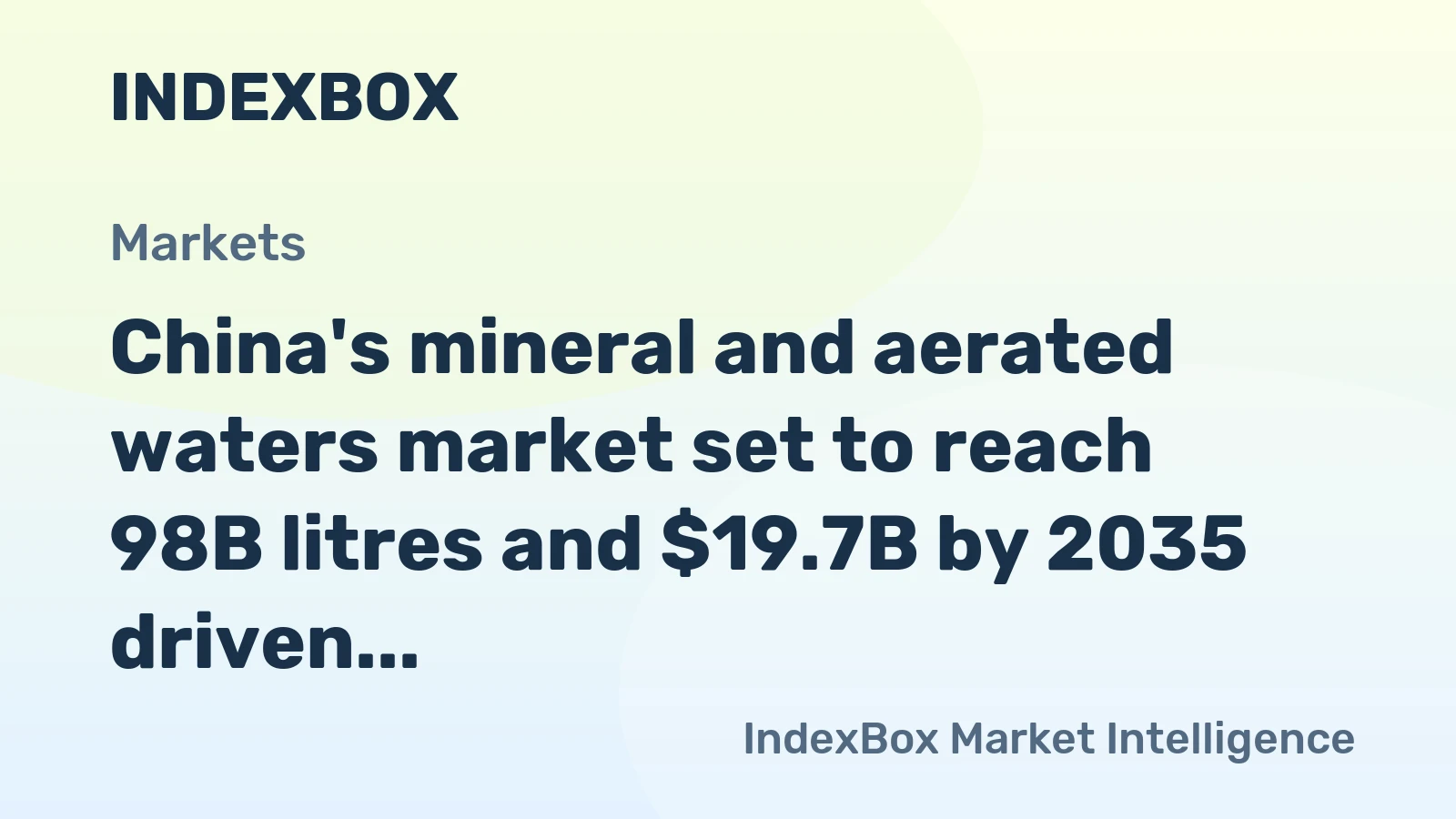 China's mineral and aerated waters market set to reach 98B litres and $19.7B by 2035 driven by increasing demand