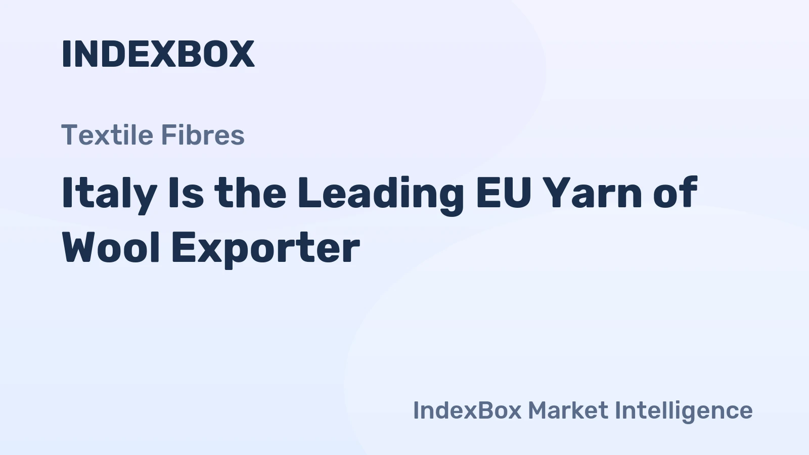 Italy Is the Leading EU Yarn of Wool Exporter