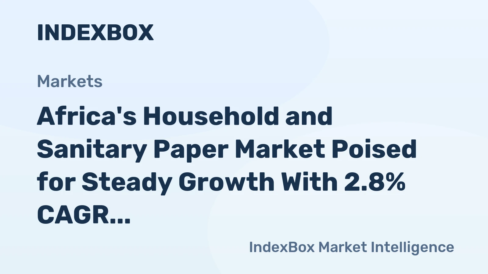 Africa's Household and Sanitary Paper Market Poised for Steady Growth With 2.8% CAGR in Value
