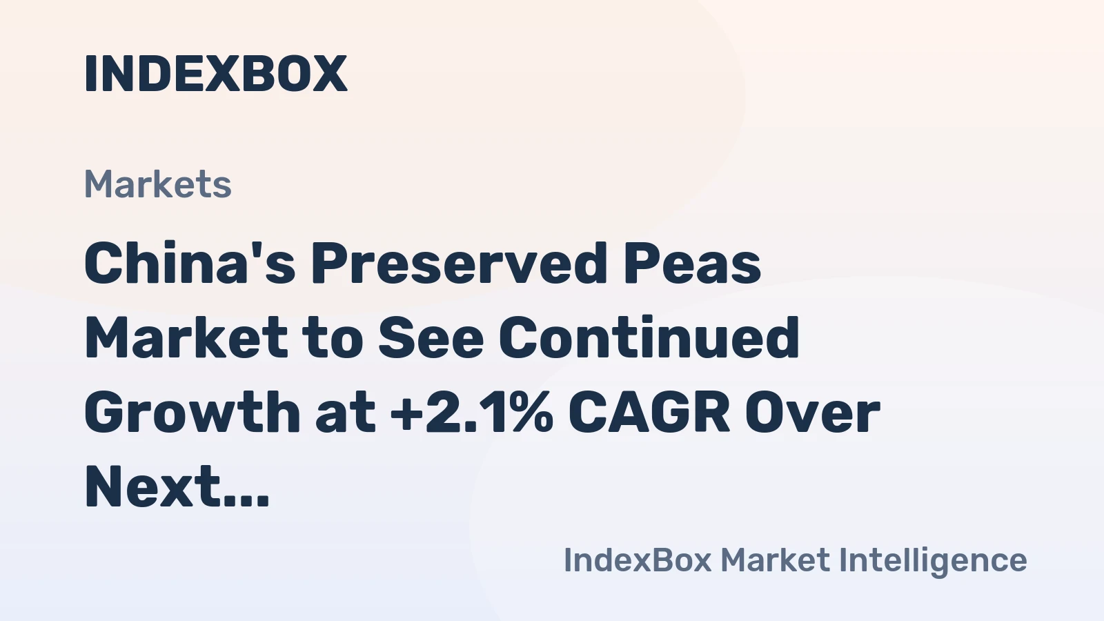 China's Preserved Peas Market to See Continued Growth at +2.1% CAGR Over Next Decade
