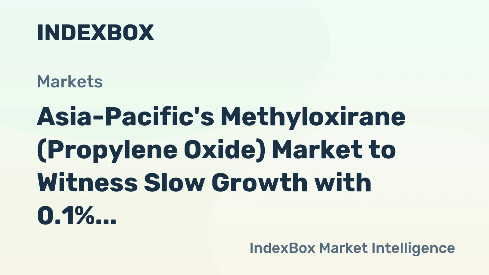 Asia-Pacific's Methyloxirane (Propylene Oxide) Market to Witness Slow Growth with 0.1% CAGR by 2035