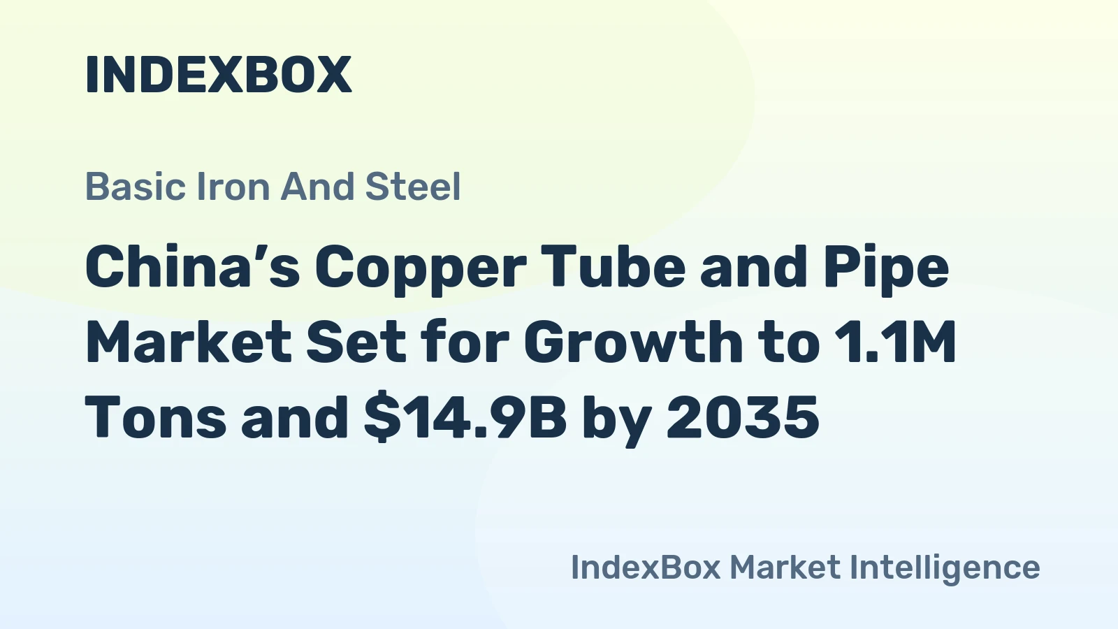 China’s Copper Tube and Pipe Market Set for Growth to 1.1M Tons and $14.9B by 2035