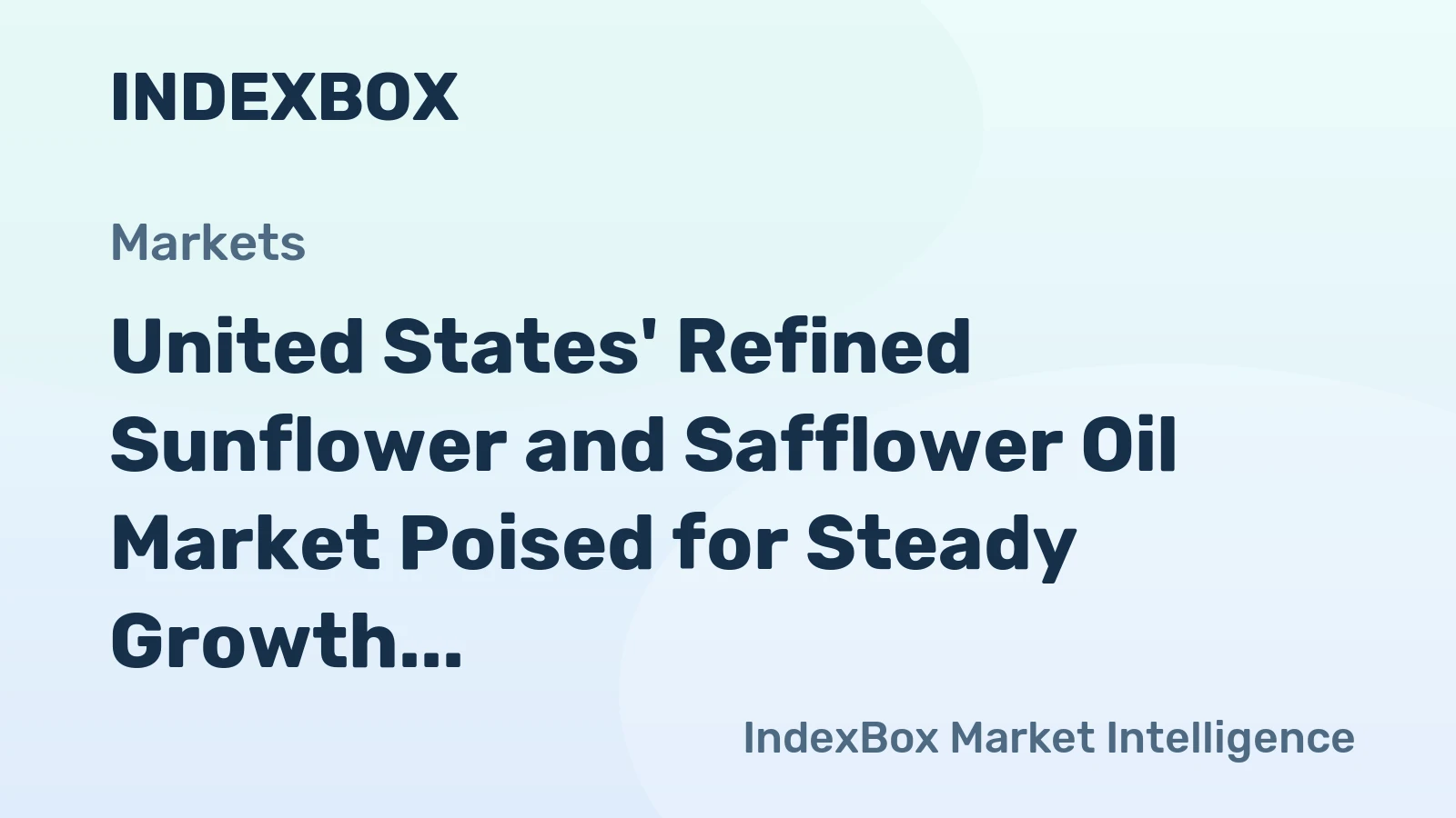 United States' Refined Sunflower and Safflower Oil Market Poised for Steady Growth With 3.1% CAGR in Value