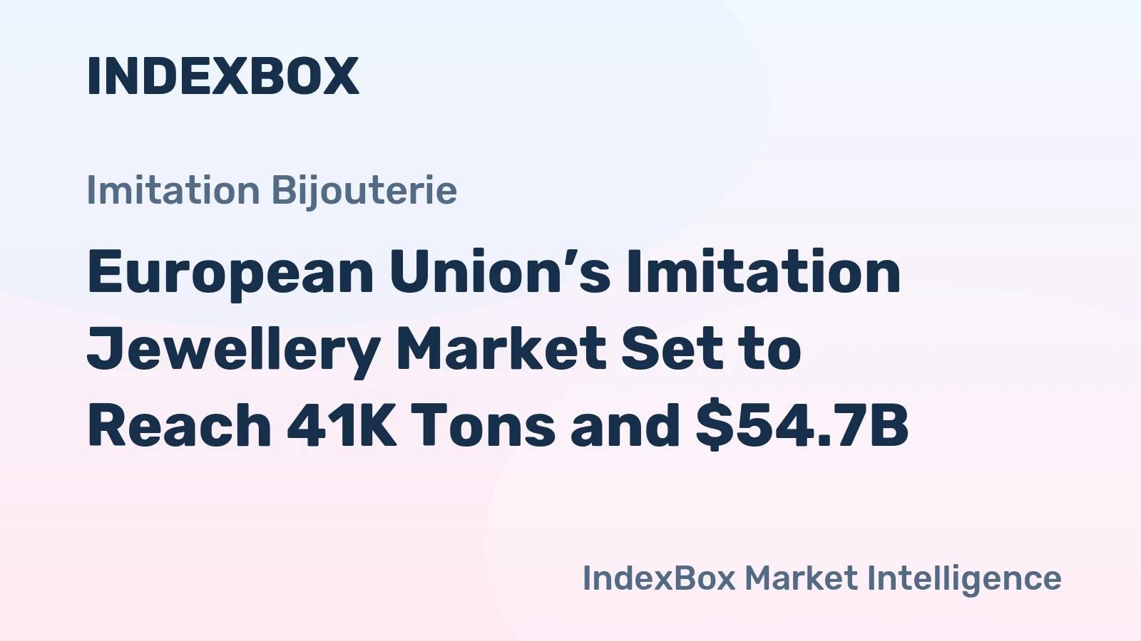 European Union’s Imitation Jewellery Market Set to Reach 41K Tons and $54.7B