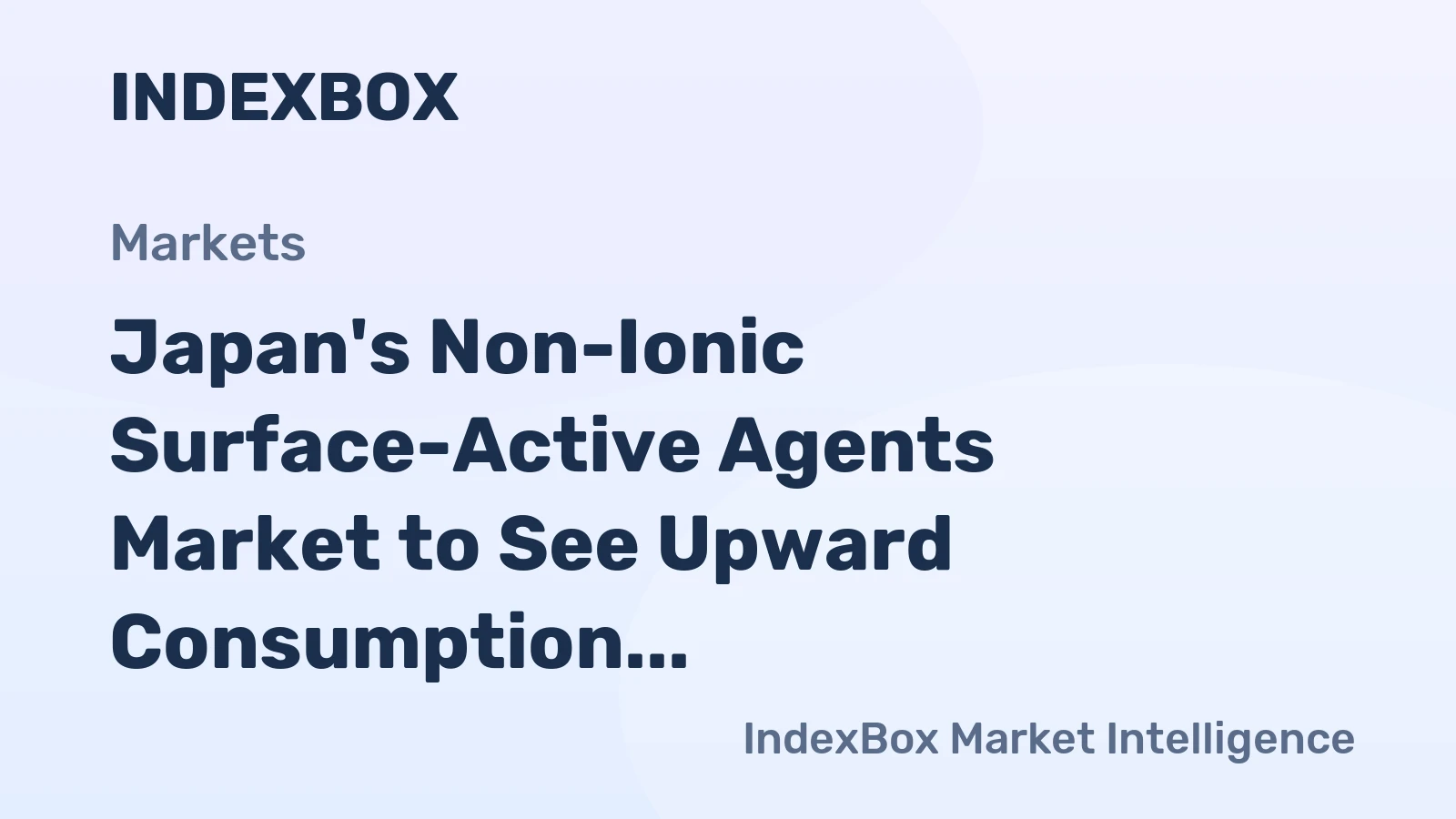 Japan's Non-Ionic Surface-Active Agents Market to See Upward Consumption Trend, Reaching 413K Tons and $2.5B Value by 2035