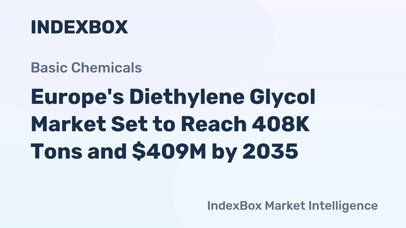 Europe's Diethylene Glycol Market Set to Reach 408K Tons and $409M by 2035
