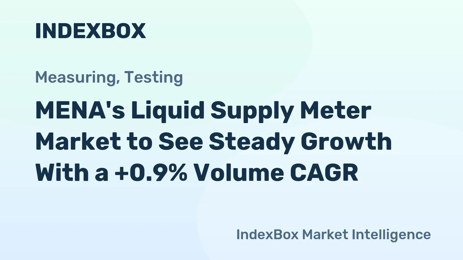 MENA's Liquid Supply Meter Market to See Steady Growth With a +0.9% Volume CAGR