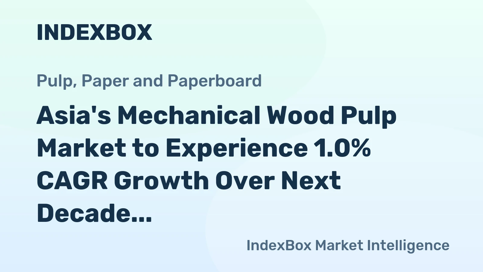 Asia's Mechanical Wood Pulp Market to Experience 1.0% CAGR Growth Over Next Decade