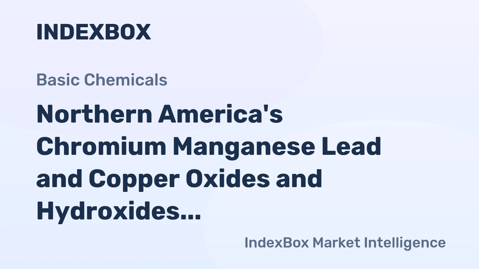 Northern America's Chromium Manganese Lead and Copper Oxides and Hydroxides Market Set to Reach 291K Tons and $1.8 Billion by 2035