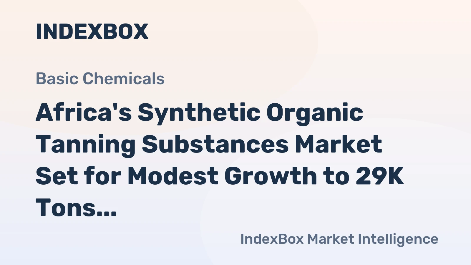 Africa's Synthetic Organic Tanning Substances Market Set for Modest Growth to 29K Tons and $69M
