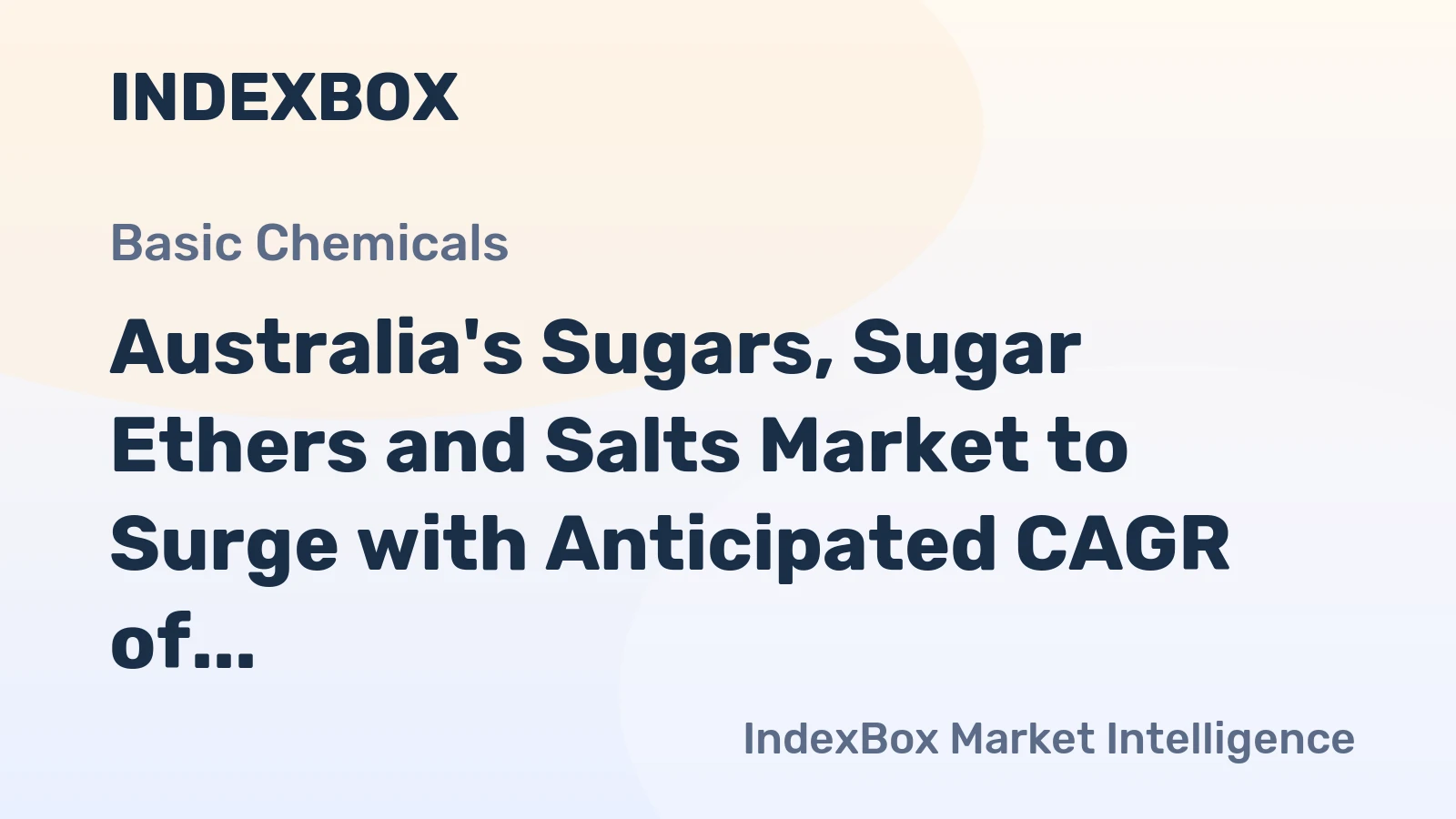 Australia's Sugars, Sugar Ethers and Salts Market to Surge with Anticipated CAGR of +2.5% through 2035
