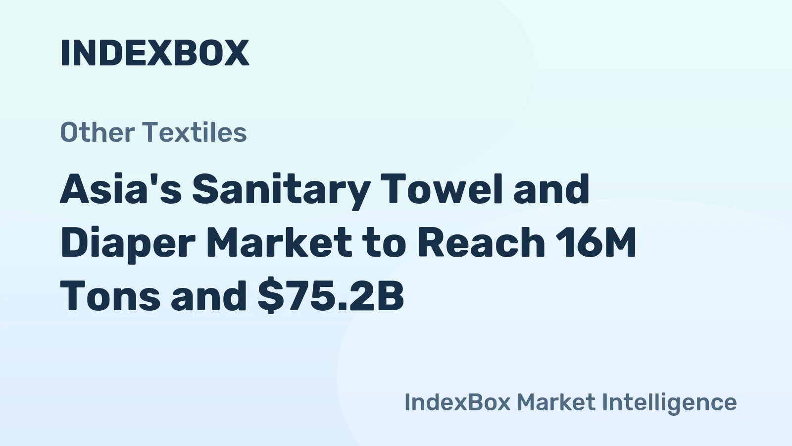 Asia's Sanitary Towel and Diaper Market to Reach 16M Tons and $75.2B