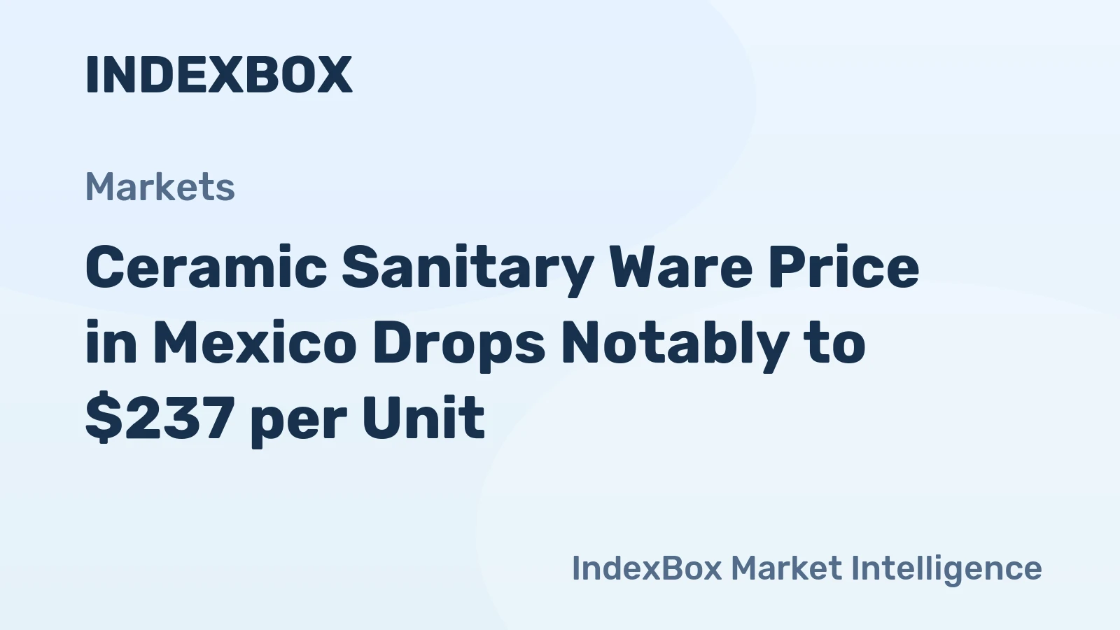 Ceramic Sanitary Ware Price in Mexico Drops Notably to $237 per Unit