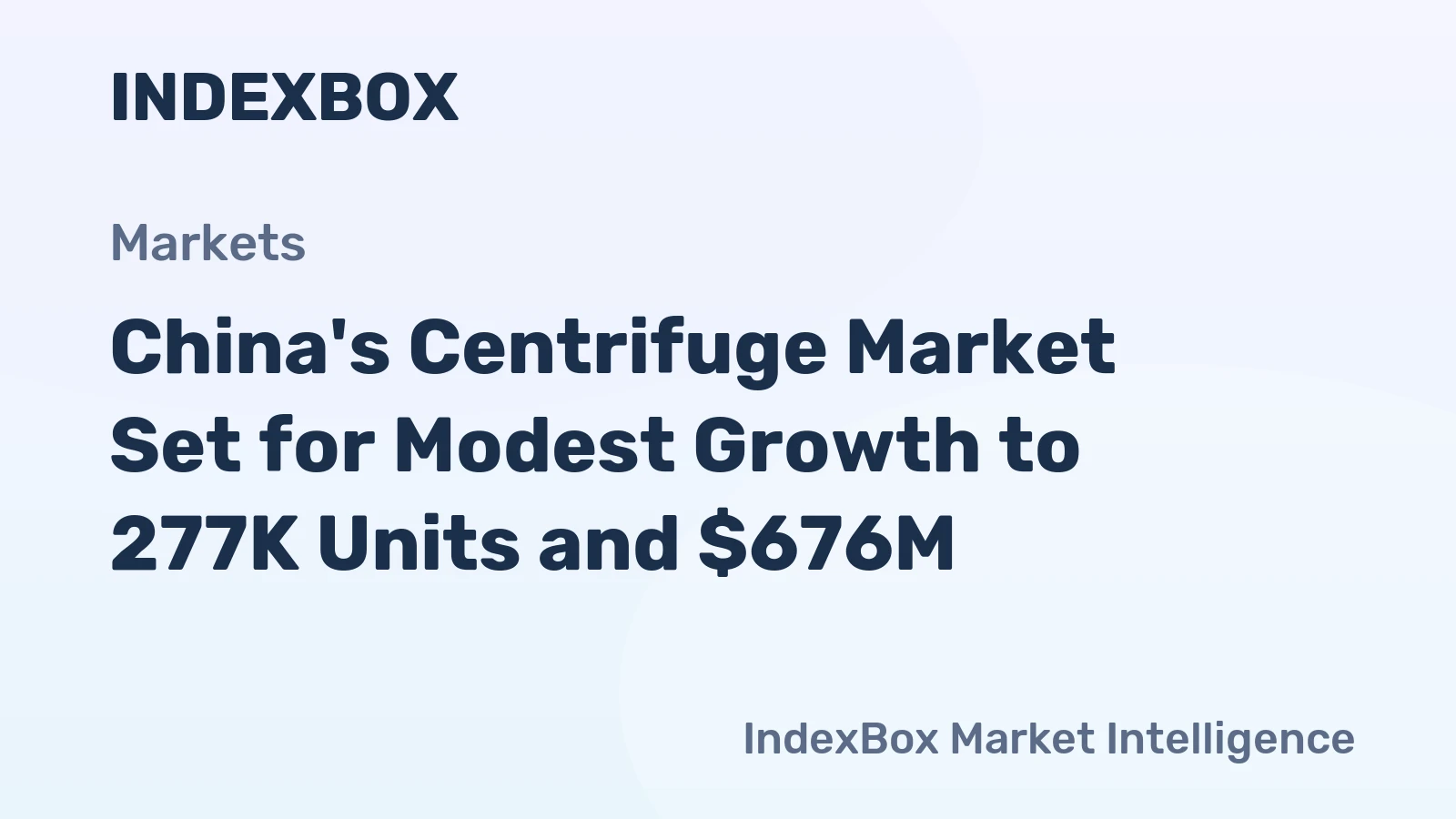 China's Centrifuge Market Set for Modest Growth to 277K Units and $676M