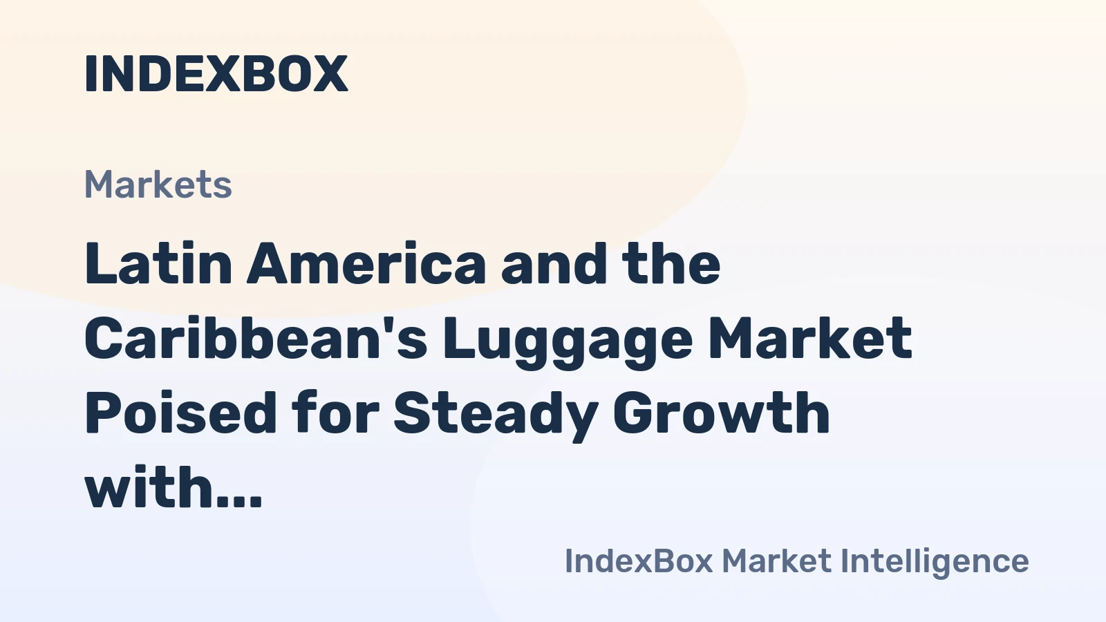 Latin America and the Caribbean's Luggage Market Poised for Steady Growth with 1.6% CAGR Through 2035