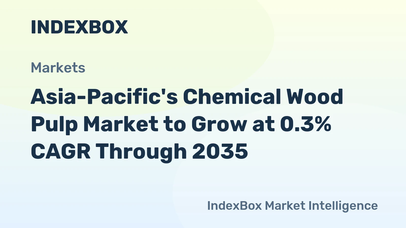 Asia-Pacific's Chemical Wood Pulp Market to Grow at 0.3% CAGR Through 2035