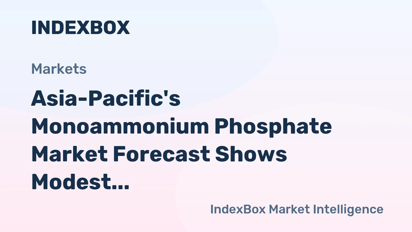 Asia-Pacific's Monoammonium Phosphate Market Forecast Shows Modest Growth with +1.6% CAGR in Value Through 2035