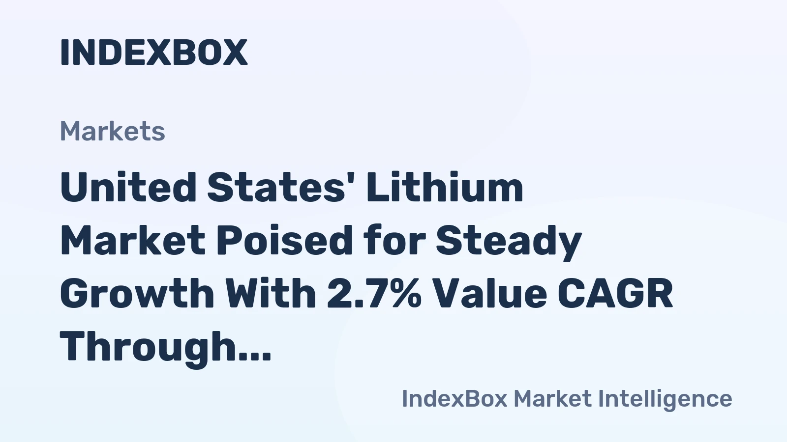 United States' Lithium Market Poised for Steady Growth With 2.7% Value CAGR Through 2035