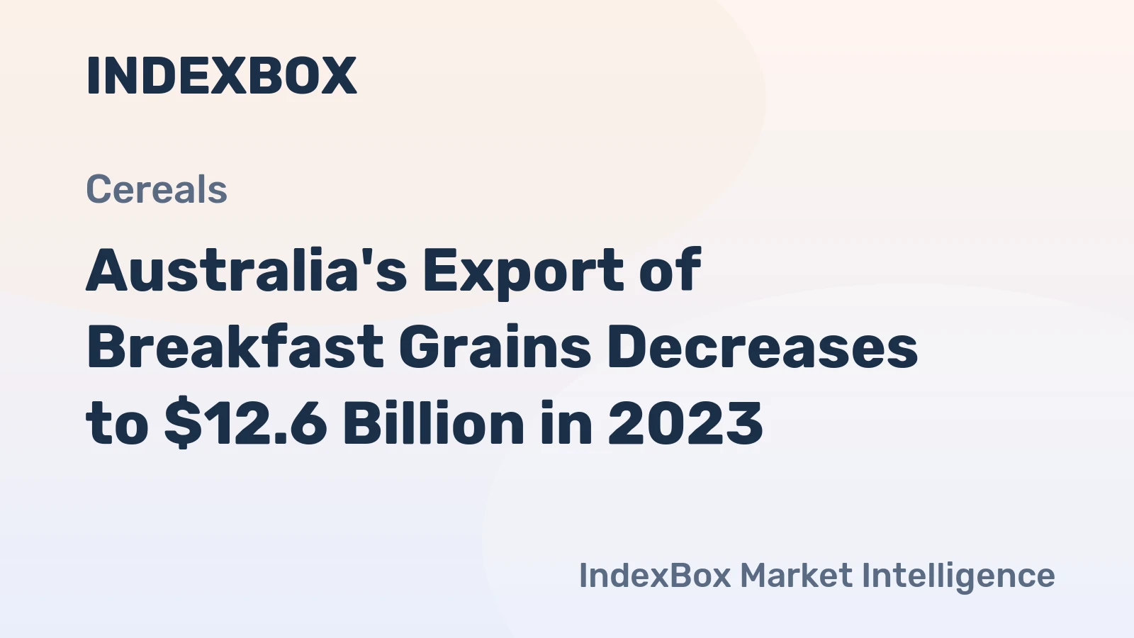 Australia's Export of Breakfast Grains Decreases to $12.6 Billion in 2023