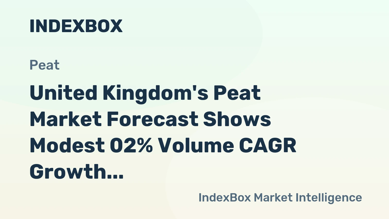 United Kingdom's Peat Market Forecast Shows Modest 02% Volume CAGR Growth Through 2035