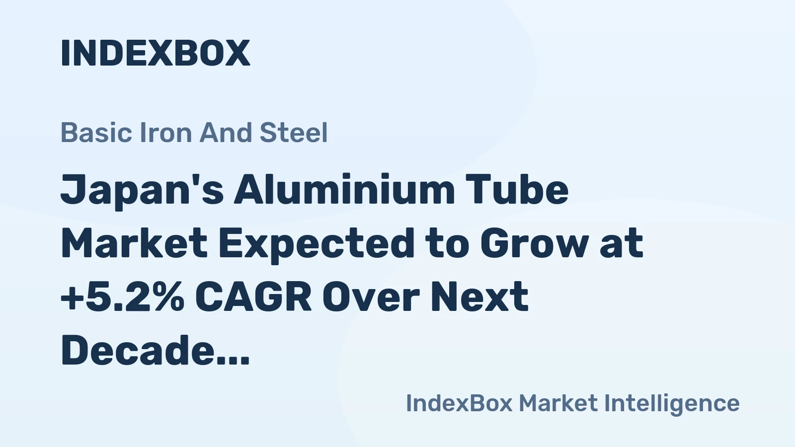 Japan's Aluminium Tube Market Expected to Grow at +5.2% CAGR Over Next Decade