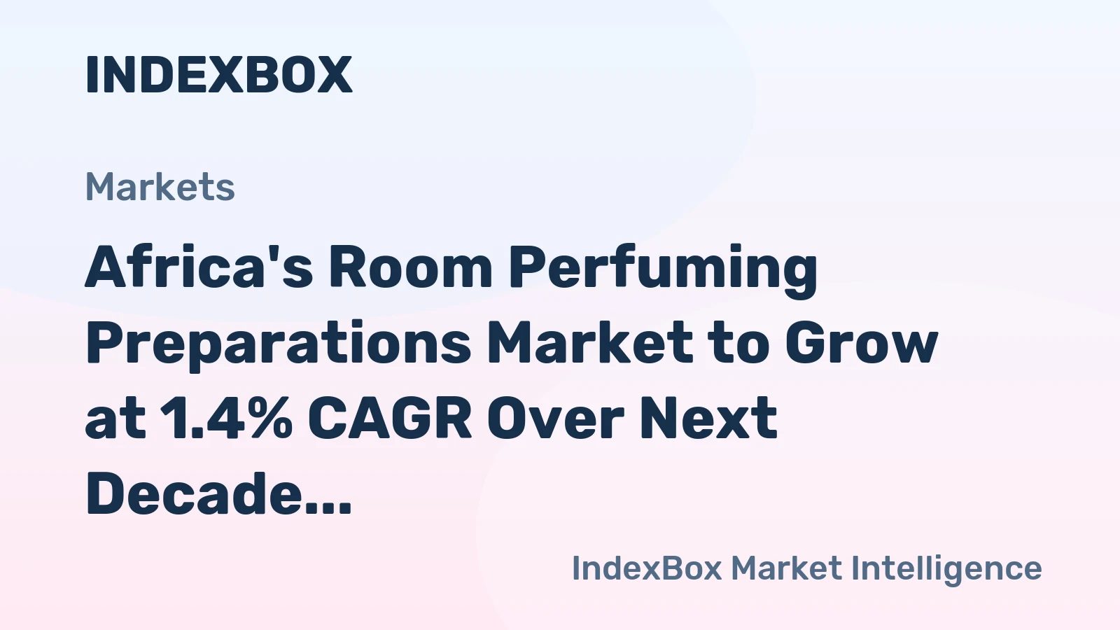 Africa's Room Perfuming Preparations Market to Grow at 1.4% CAGR Over Next Decade