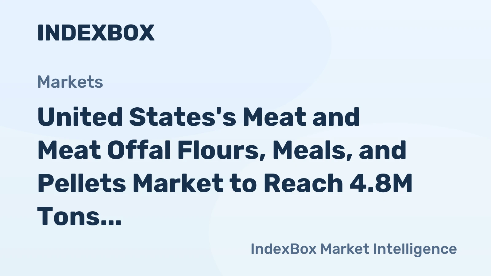 United States's Meat and Meat Offal Flours, Meals, and Pellets Market to Reach 4.8M Tons and $4.2B by 2035