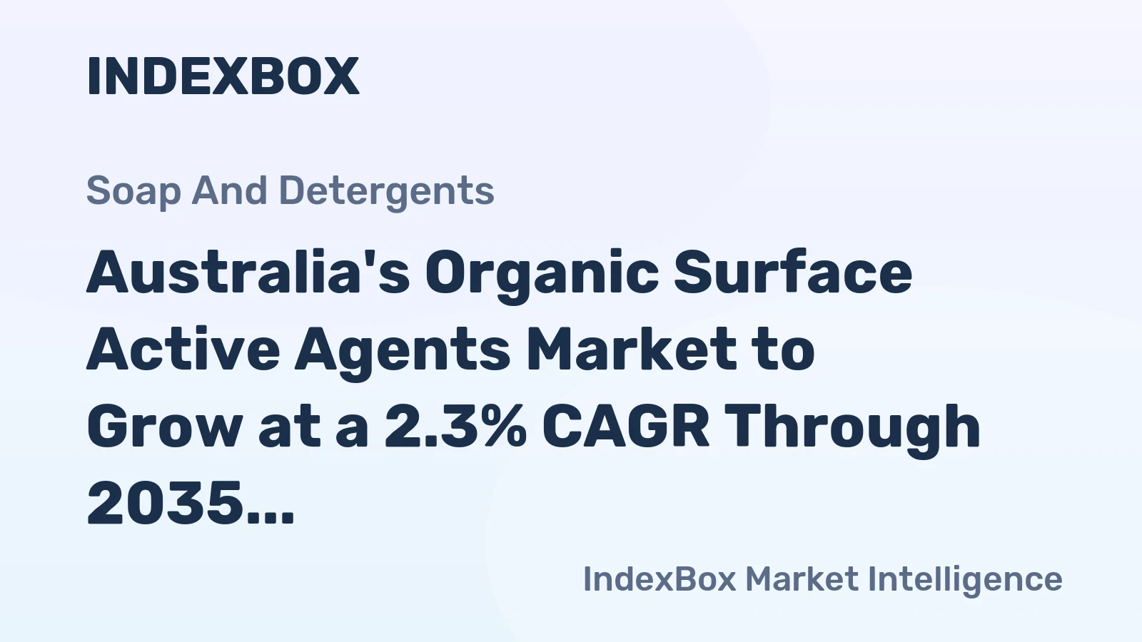 Australia's Organic Surface Active Agents Market to Grow at a 2.3% CAGR Through 2035
