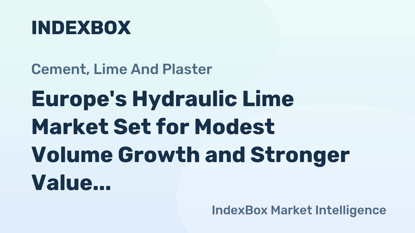 Europe's Hydraulic Lime Market Set for Modest Volume Growth and Stronger Value Increase to 2035