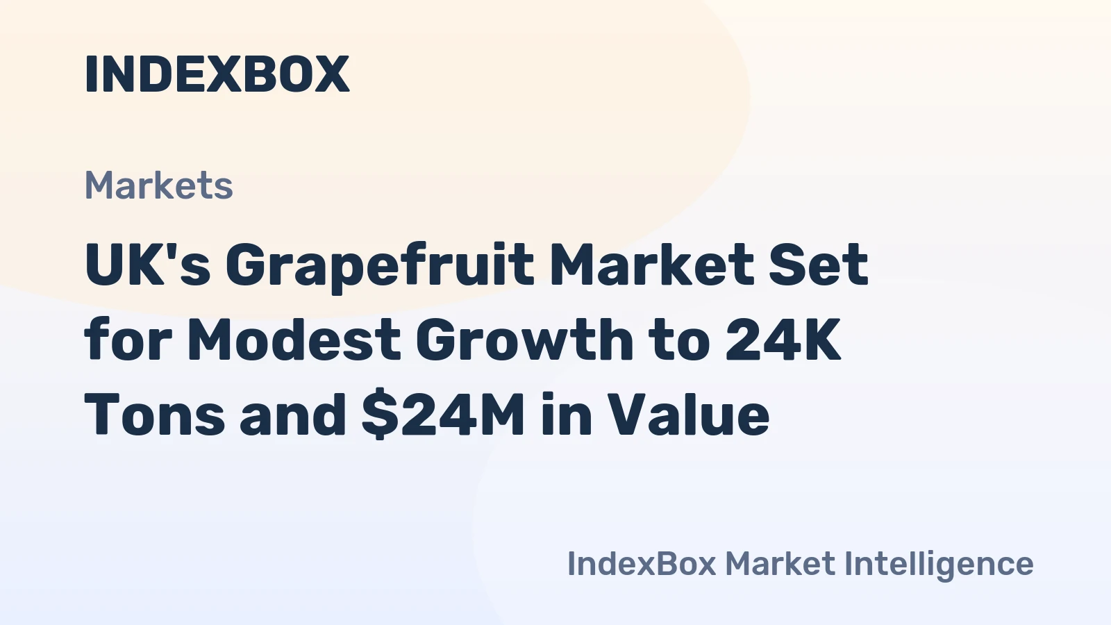 UK's Grapefruit Market Set for Modest Growth to 24K Tons and $24M in Value