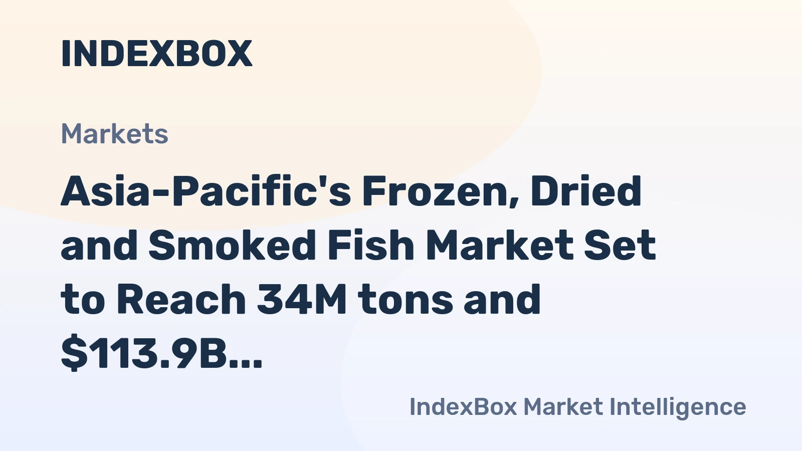 Asia-Pacific's Frozen, Dried and Smoked Fish Market Set to Reach 34M tons and $113.9B by 2035