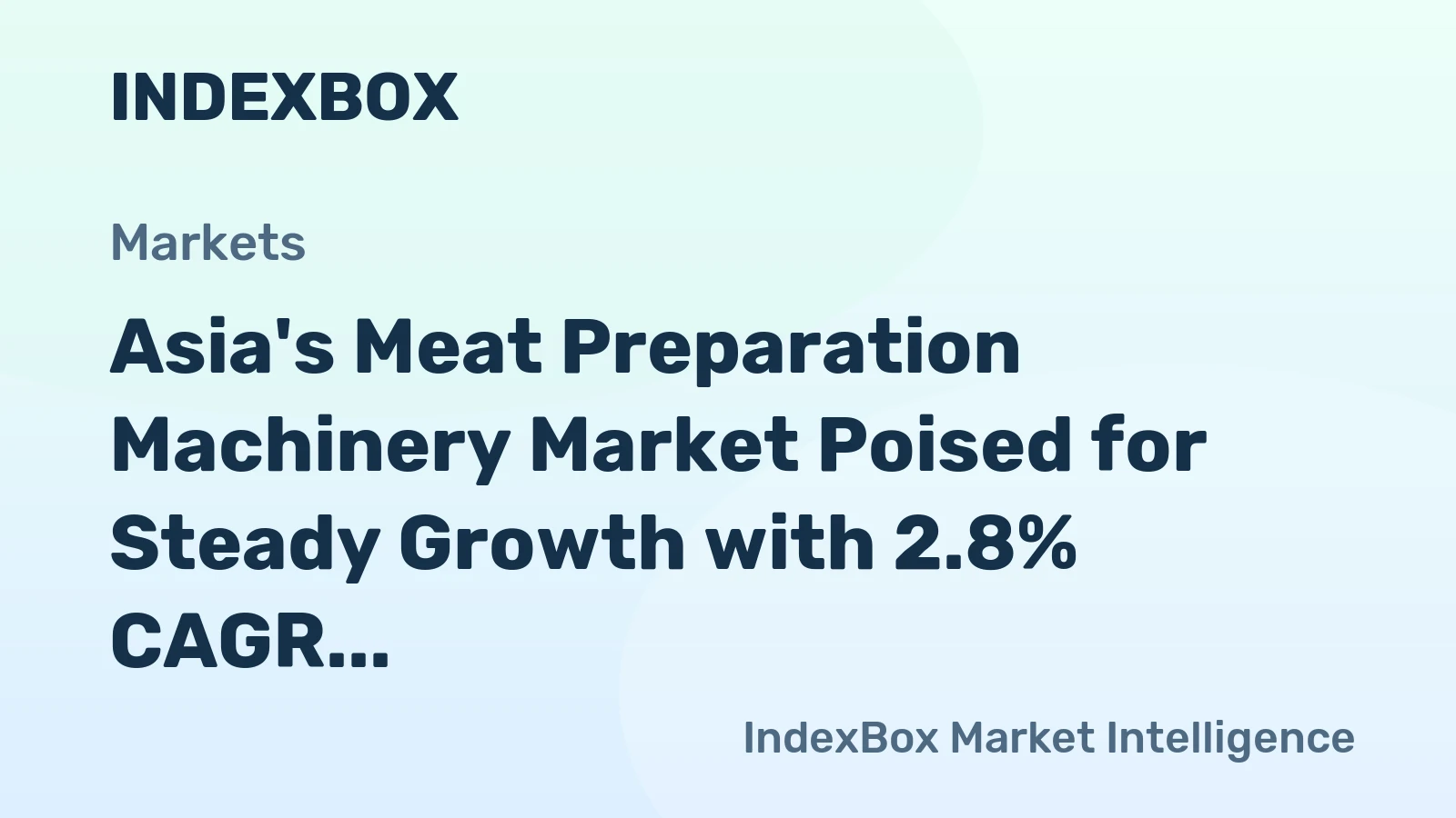 Asia's Meat Preparation Machinery Market Poised for Steady Growth with 2.8% CAGR