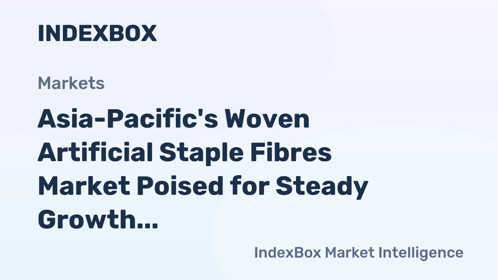 Asia-Pacific's Woven Artificial Staple Fibres Market Poised for Steady Growth With a 3.0% CAGR in Value