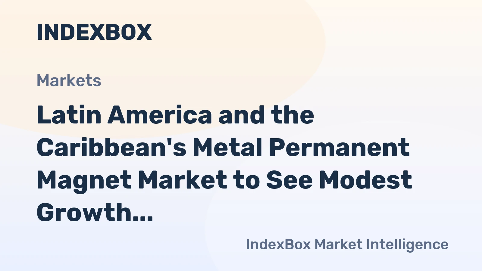 Latin America and the Caribbean's Metal Permanent Magnet Market to See Modest Growth with a +0.4% Volume CAGR Through 2035