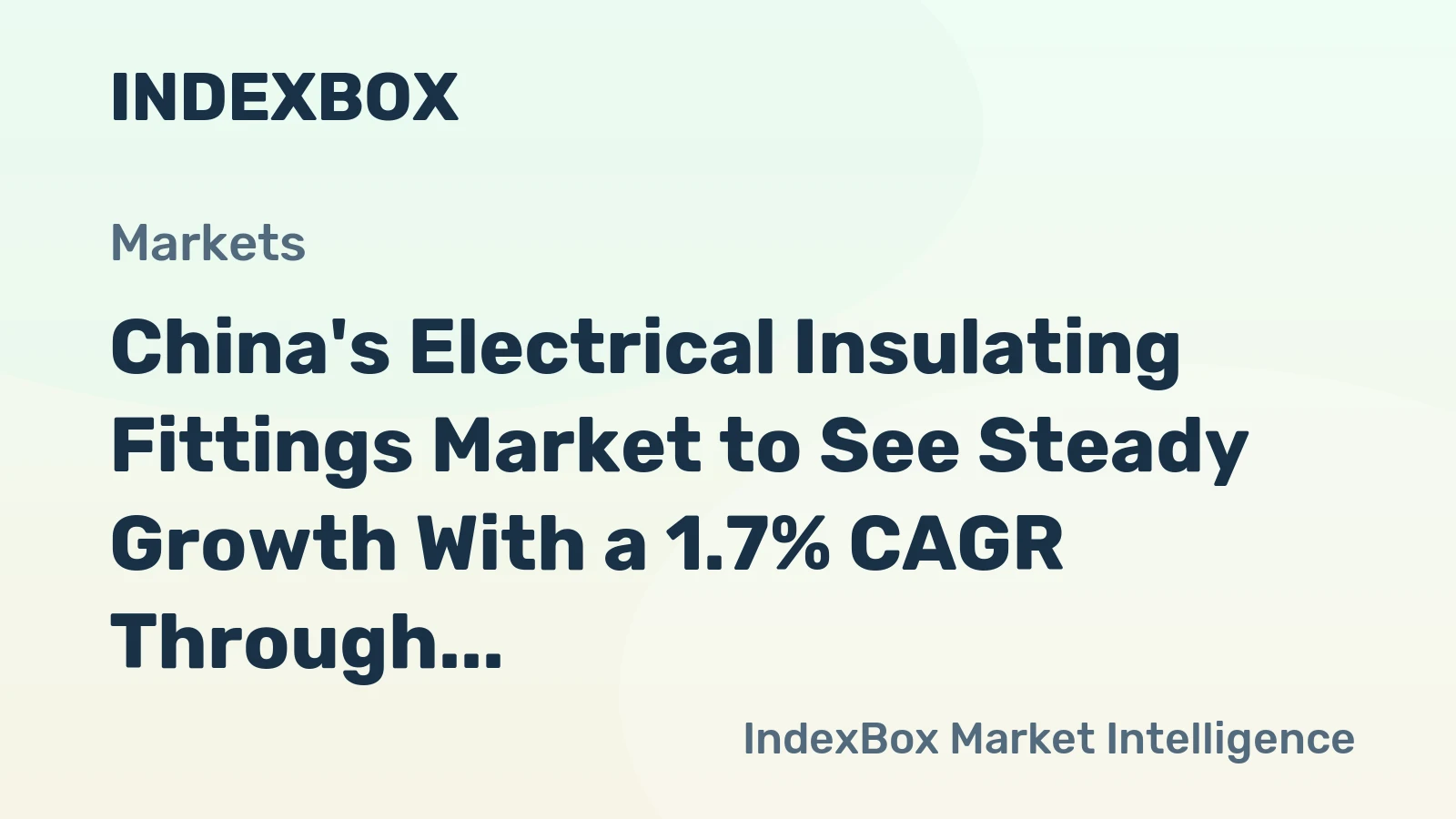 China's Electrical Insulating Fittings Market to See Steady Growth With a 1.7% CAGR Through 2035