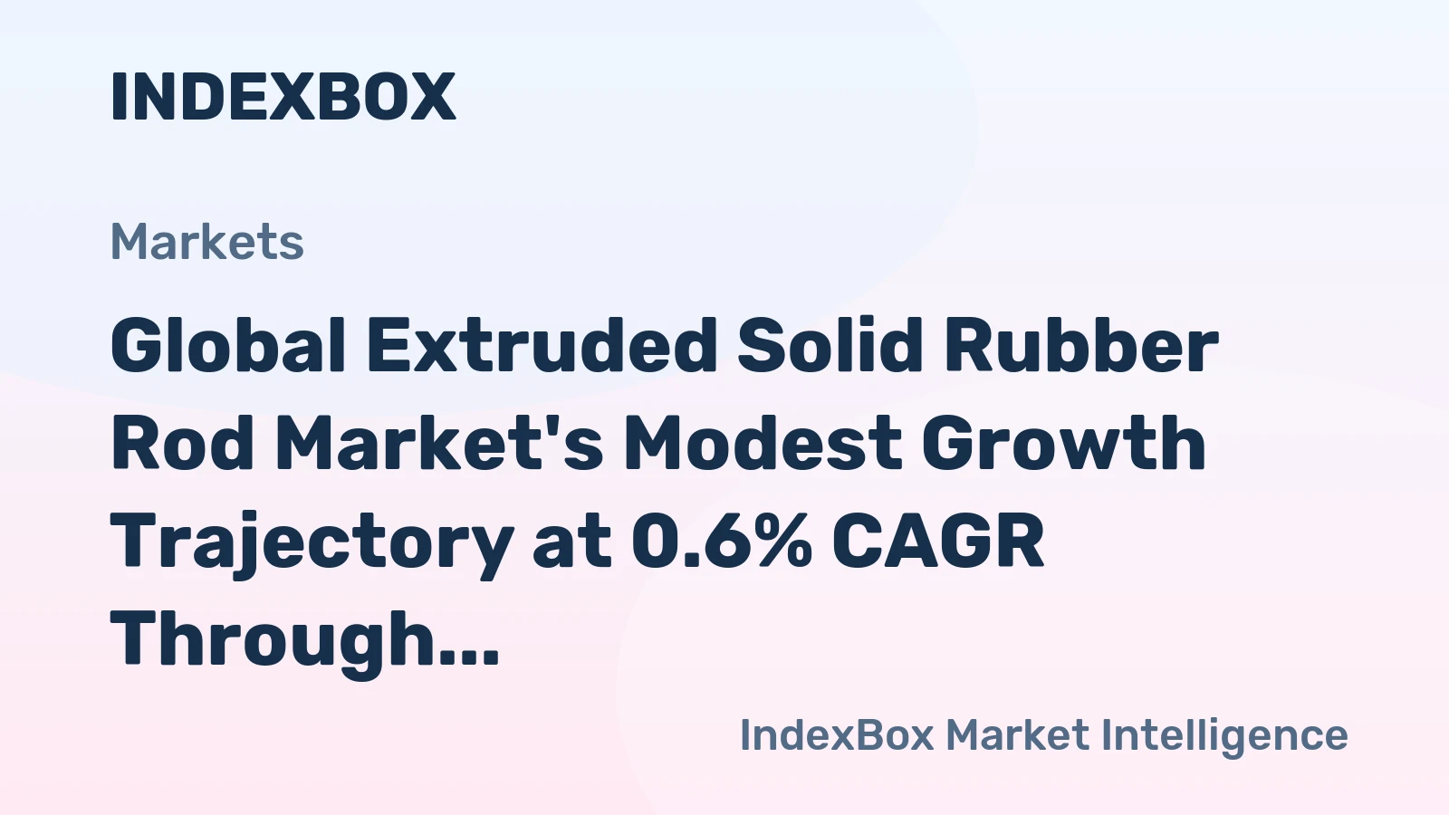 Global Extruded Solid Rubber Rod Market's Modest Growth Trajectory at 0.6% CAGR Through 2035