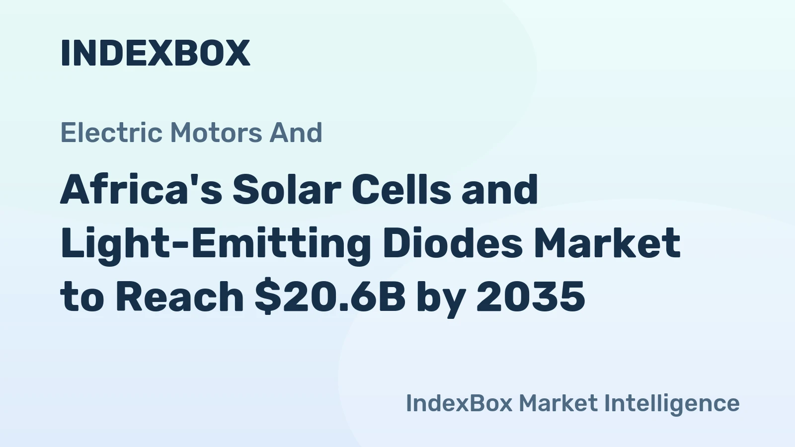 Africa's Solar Cells and Light-Emitting Diodes Market to Reach $20.6B by 2035