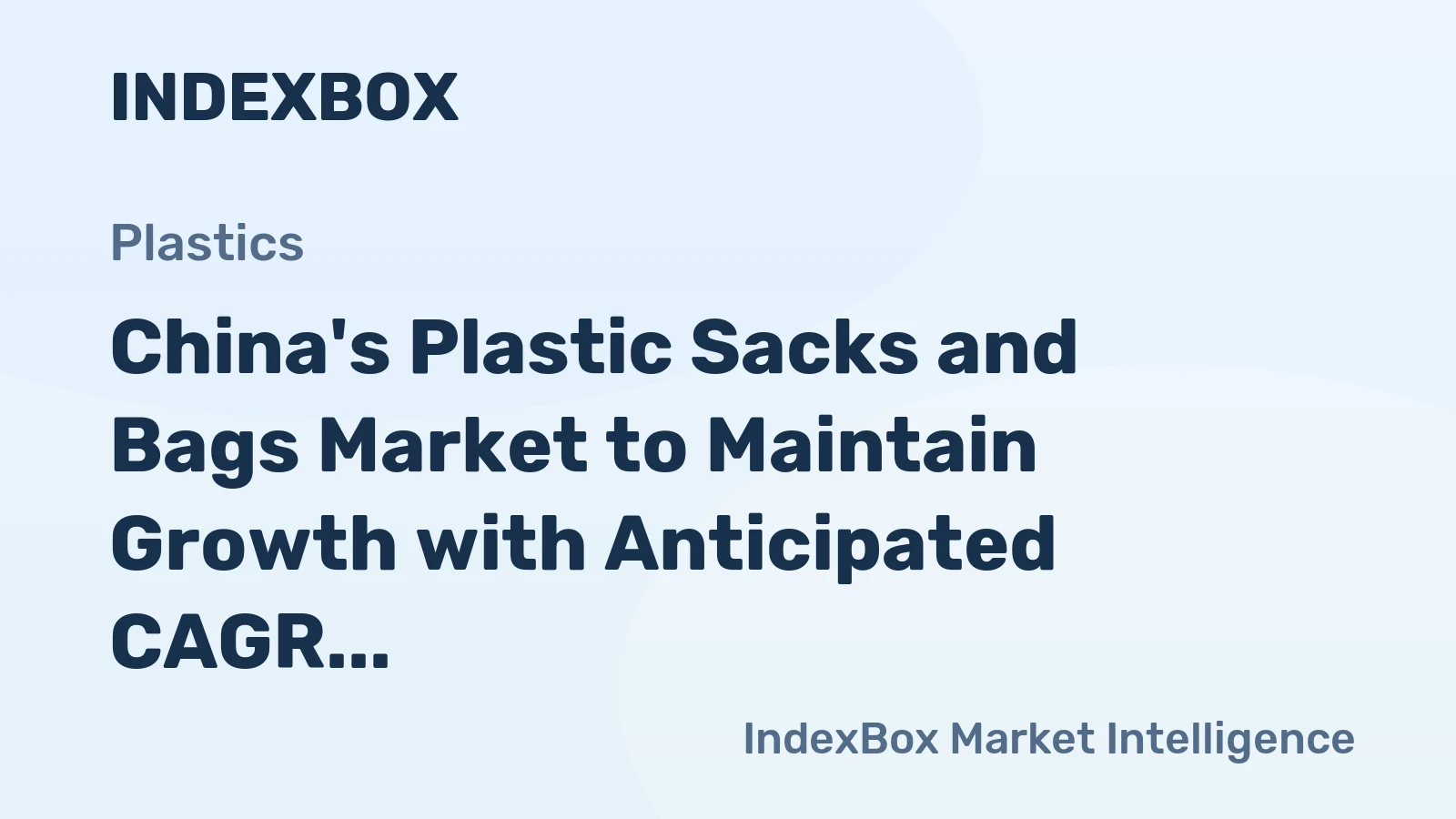 China's Plastic Sacks and Bags Market to Maintain Growth with Anticipated CAGR of +1.4% by 2035