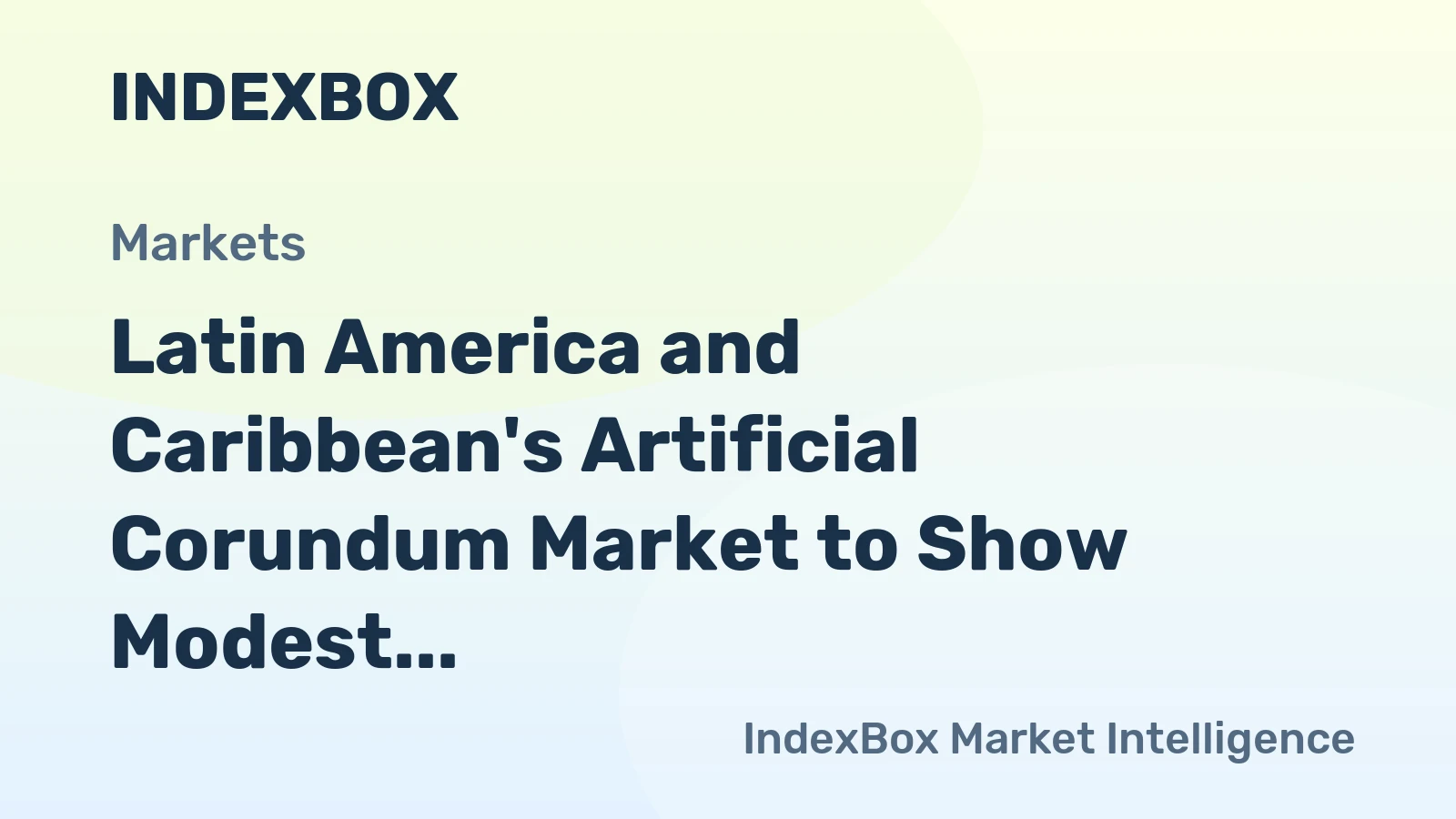 Latin America and Caribbean's Artificial Corundum Market to Show Modest Growth at a CAGR of +0.5% Over the Next Decade