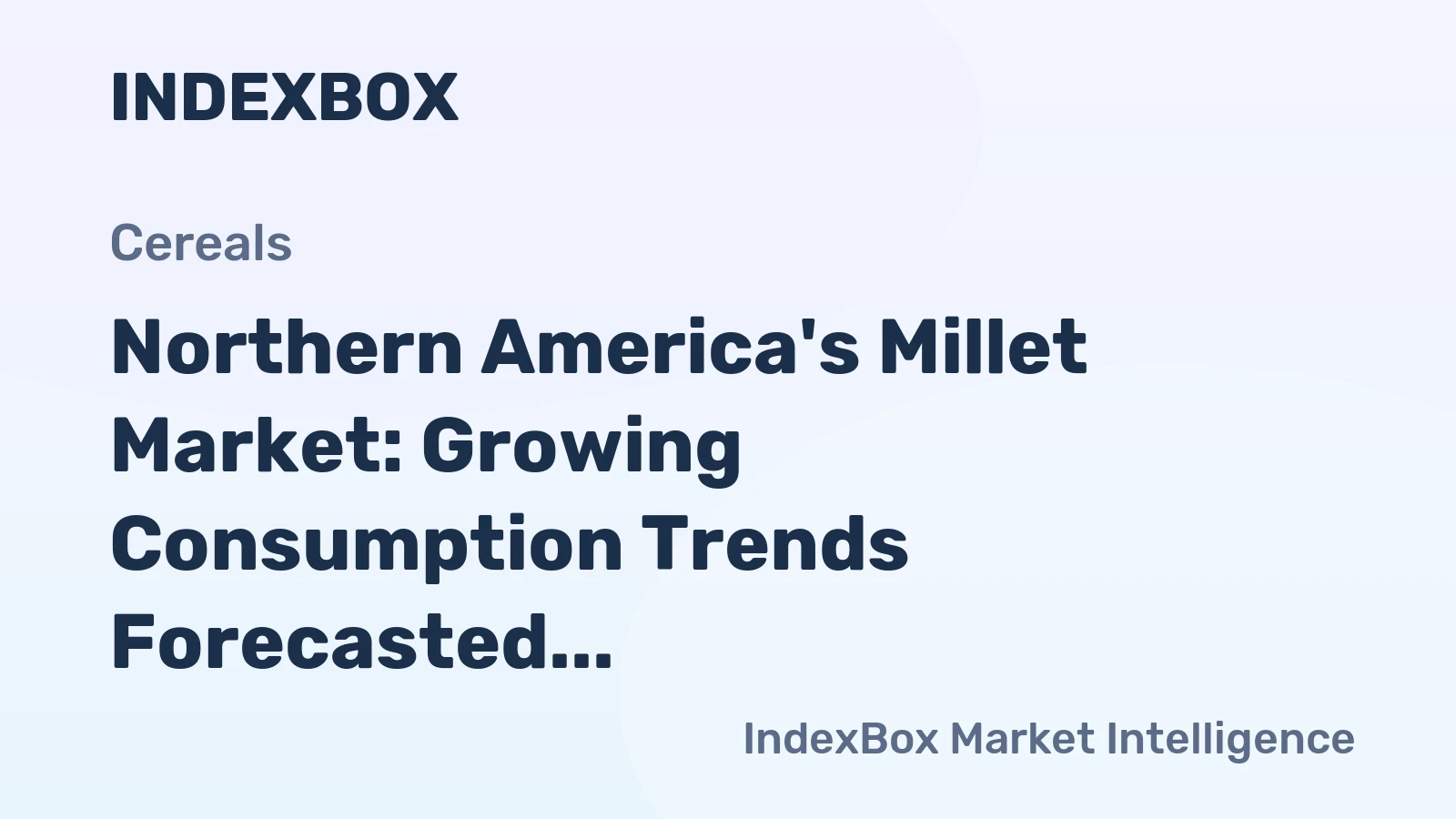 Northern America's Millet Market: Growing Consumption Trends Forecasted with Market Volume Reaching 291K Tons and Market Value Expected to Reach $130M by 2035