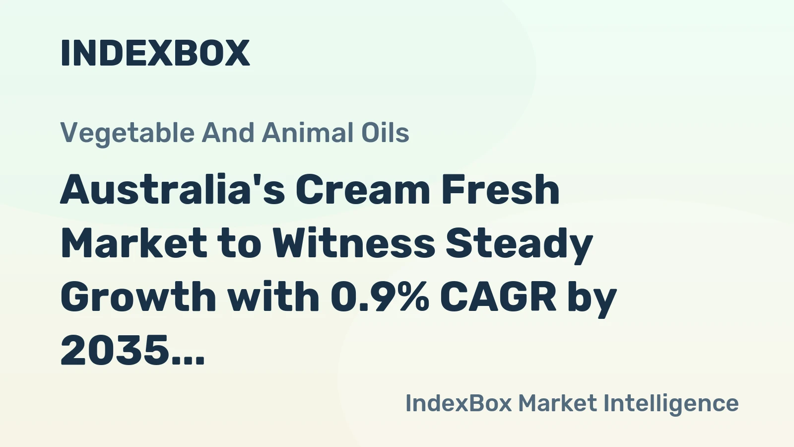 Australia's Cream Fresh Market to Witness Steady Growth with 0.9% CAGR by 2035